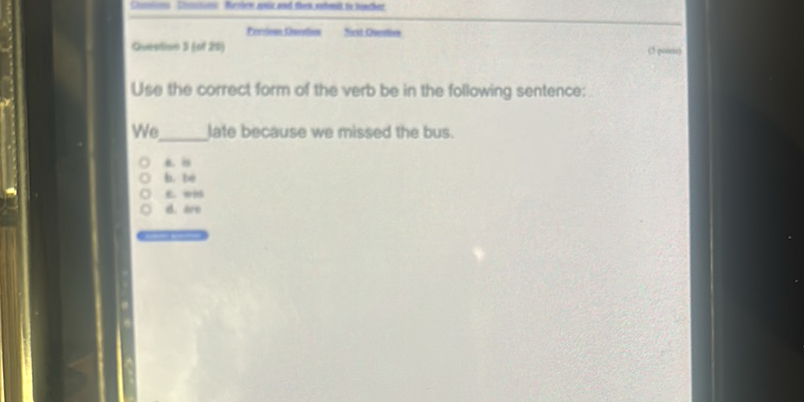 Use the Correct Form of the Verb Be in the Following Sentence: We ...