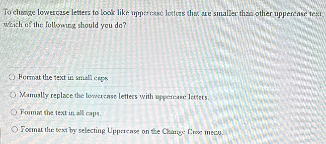 To Change Lowercase Letters to Look Like Uppercase Letters That Are ...