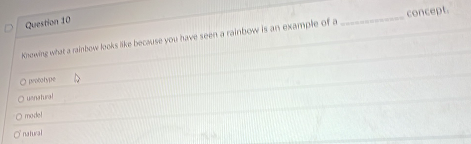 Question 10 Knowing What a Rainbow Looks Like Because You Have Seen a ...