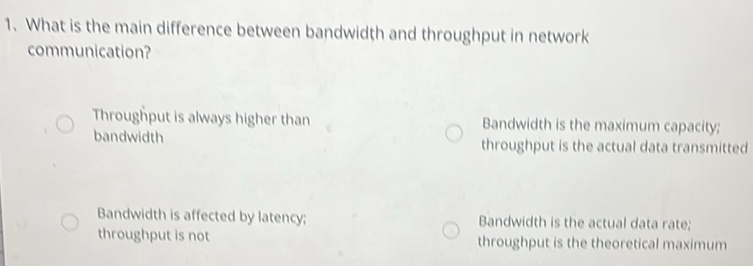 1. What Is the Main Difference Between Bandwidth and Throughput in ...