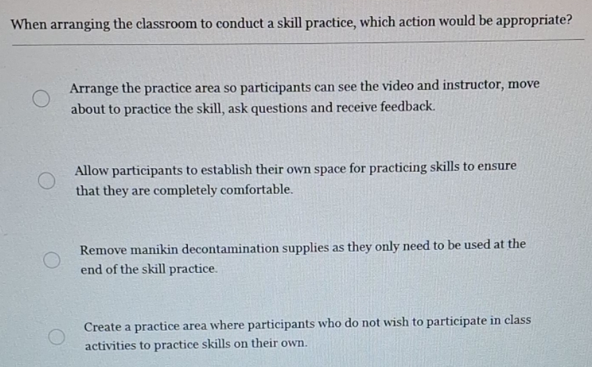 When Arranging the Classroom to Conduct a Skill Practice, Which Action ...