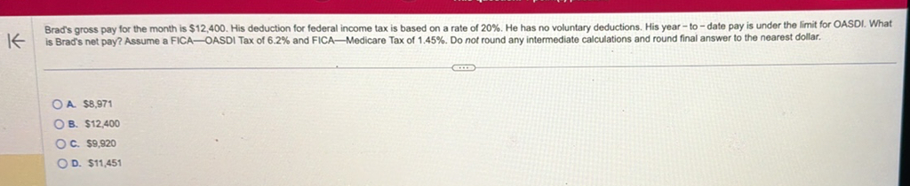 Brad's Gross Pay for the Month Is 12,400 His Deduction for Federal ...
