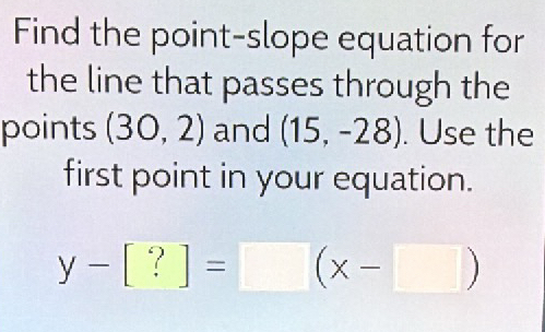 Find the Point-slope Equation for the Line That Passes Througr the ...
