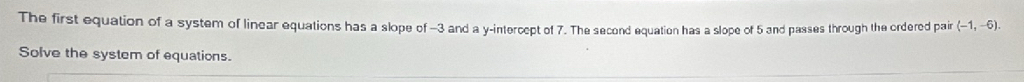 The First Equation of a System of Linear Equations Has a Slope of -3 ...