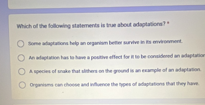 Which of the Following Statements Is True About Adaptations? Some ...