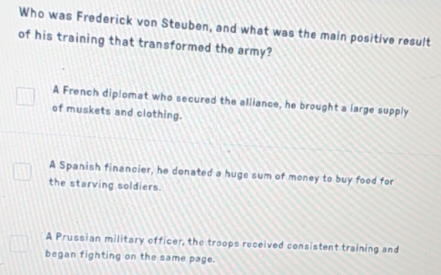 Who Was Frederick Von Steuben, and What Was the Main Positive Result of ...