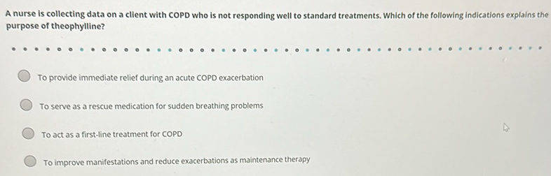 A Nurse Is Collecting Data on a Client with COPD Who Is Not Responding ...