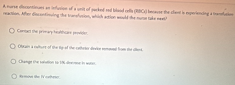 Nurse Discontinues an Infusion of Unit of Packed Red Blood Cells (RBCs ...