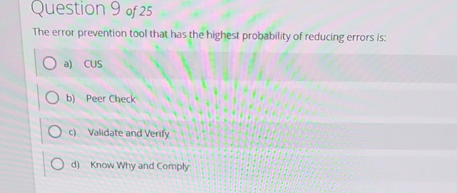 Question 9 of 25 The Error Prevention Tool That Has the Highest ...