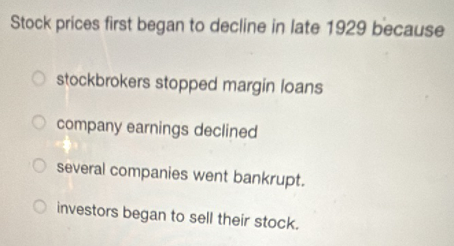 Stock Prices First Began to Decline in Late 1929 Stockbrokers Stopped ...
