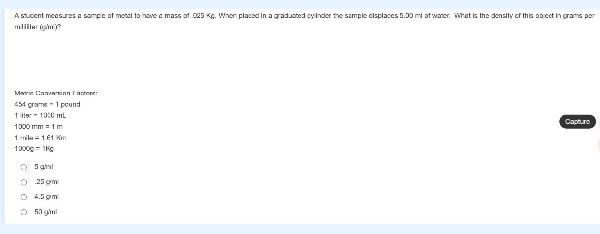 A Student Measures a Sample of Metal to Have a Mass of .025 Kg. When ...