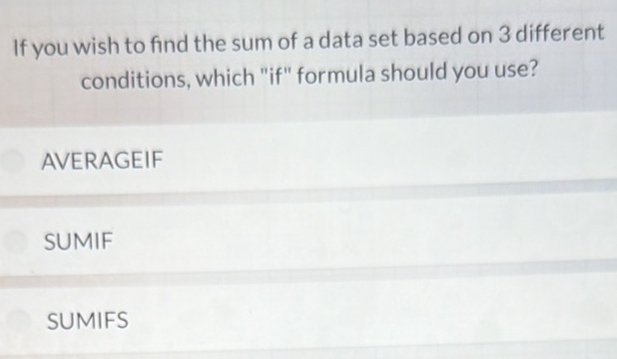 If You Wish to Find the Sum of a Data Set Based on 3 Different ...