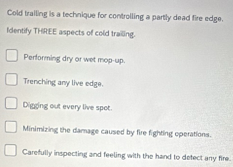 Cold Tralling Is a Technique for Controlling a Partly Dead Fire Edge ...