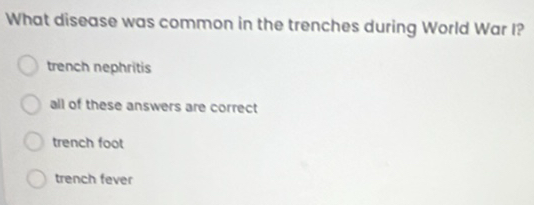 What Disease Was Common in the Trenches During World War I? Trench ...