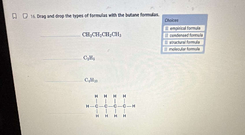 16. Drag and Drop the Types of Formulas with the Butane Formulas ...