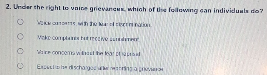 2. Under the Right to Voice Grievances , Which of the Following Can ...