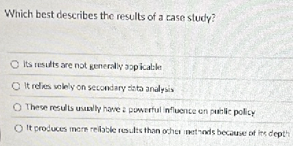 Which Best Describes the Results of a Case Study? Its Results Are Not ...