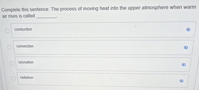Complete Sentence: Process Moving Heat Upper Atmosphere When Warm Air ...