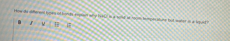 How Do Different Types of Bonds Explain Why NaCl Is a Solid at Room ...