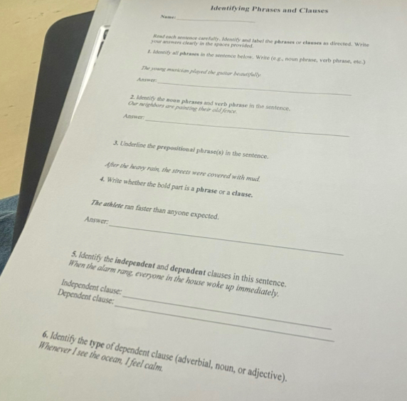 Identifying Phrases and Clauses Name the Phrases or Clauses as Directed ...
