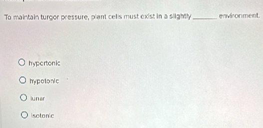 To Maintain Turgor Pressure Plant Cells Must Exist in a Slightly ...