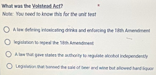 What Was the Volstead Act? Note: You Need to Know This for the Unit ...